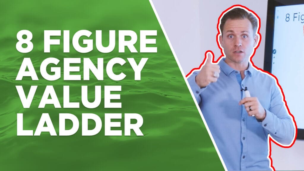 How to create your own 8 Figure Agency Value Ladder - Perfect Funnel System